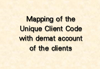 Mapping of the Unique Client Code with demat account of the clients - MISM