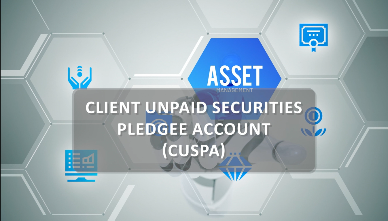 Client Unpaid Securities Pledgee Account-CUSPA - MISM